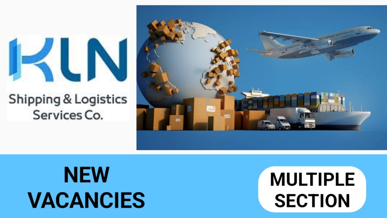 KLN Shipping & Logistics Services Career 2024 - New Vacancies Announced ...