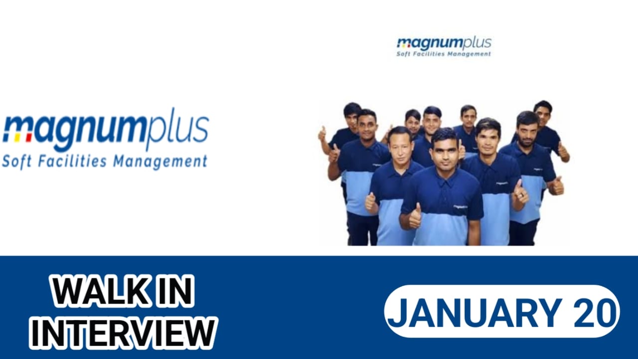 Magnum Plus Career 2024 - Walk in interview Announced - Career Updates Job