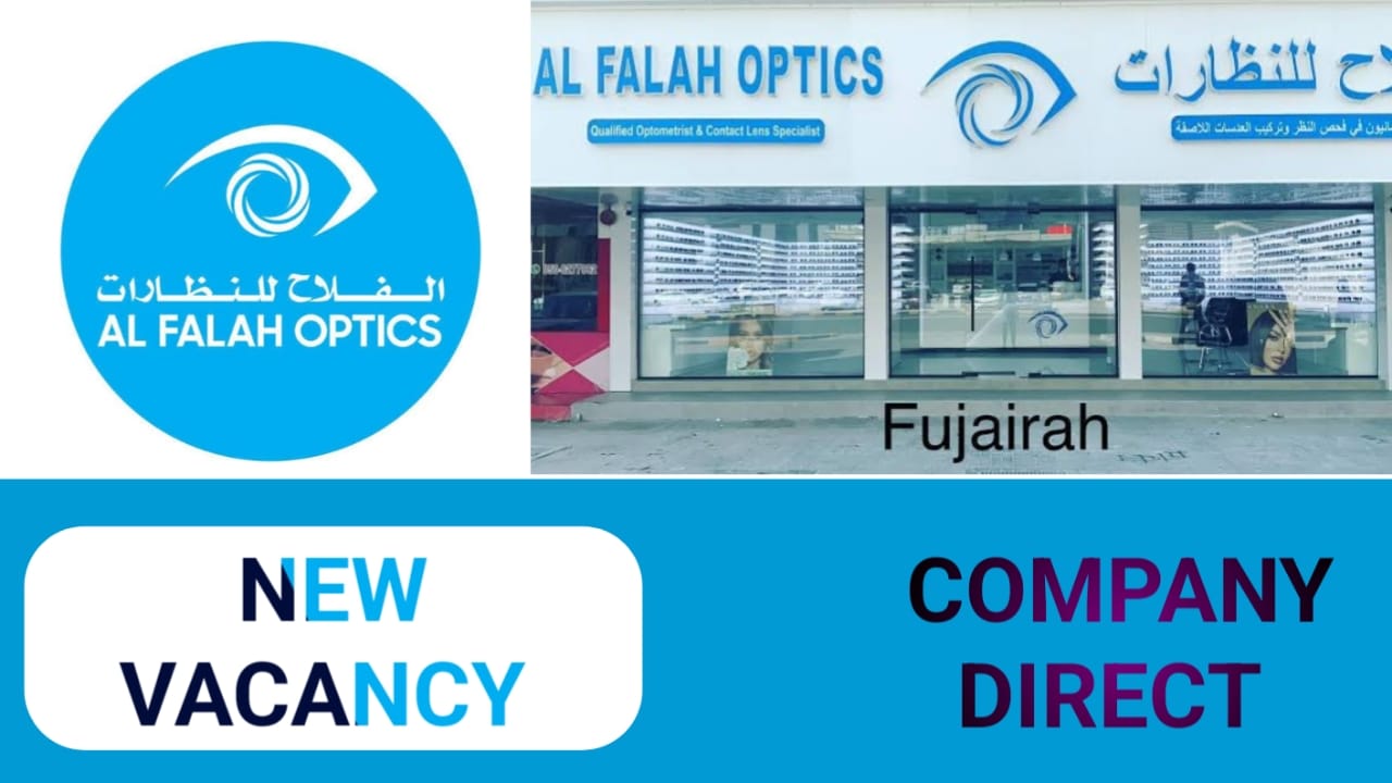 AL FALAH OPTICS Careers in UAE| Fujairah new job vacancies 2024 ...
