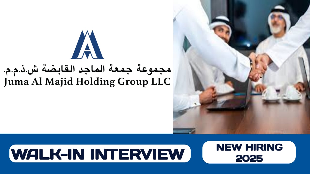 Juma Al Majid Holding Group is ready to conduct walk-in interview in ...